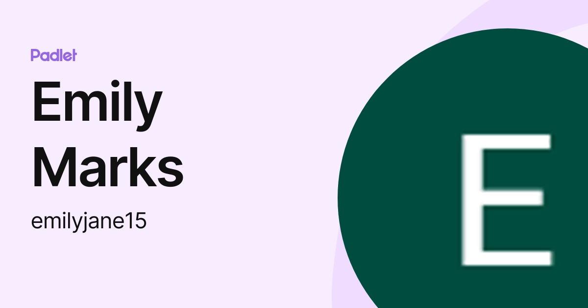 Emily Marks (emilyjane15) profile | Padlet