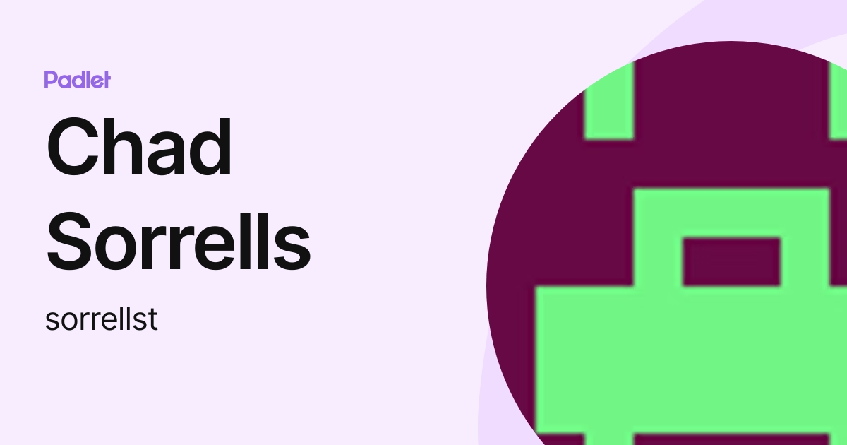 Chad Sorrells (sorrellst) profile | Padlet