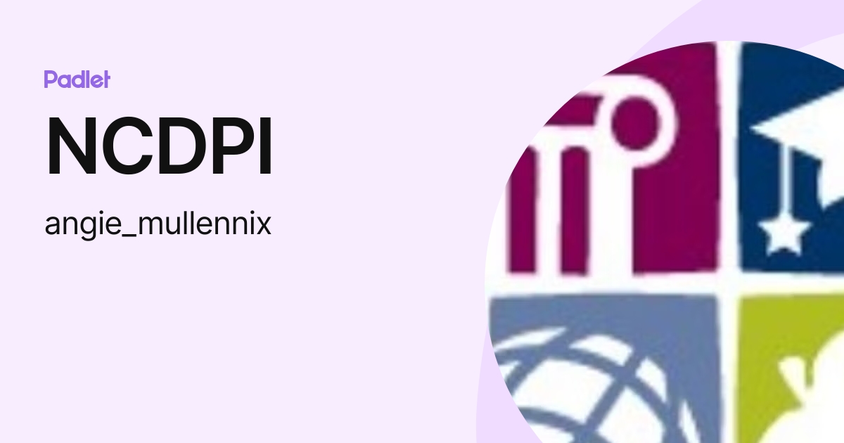 NCDPI (angie_mullennix) profile | Padlet