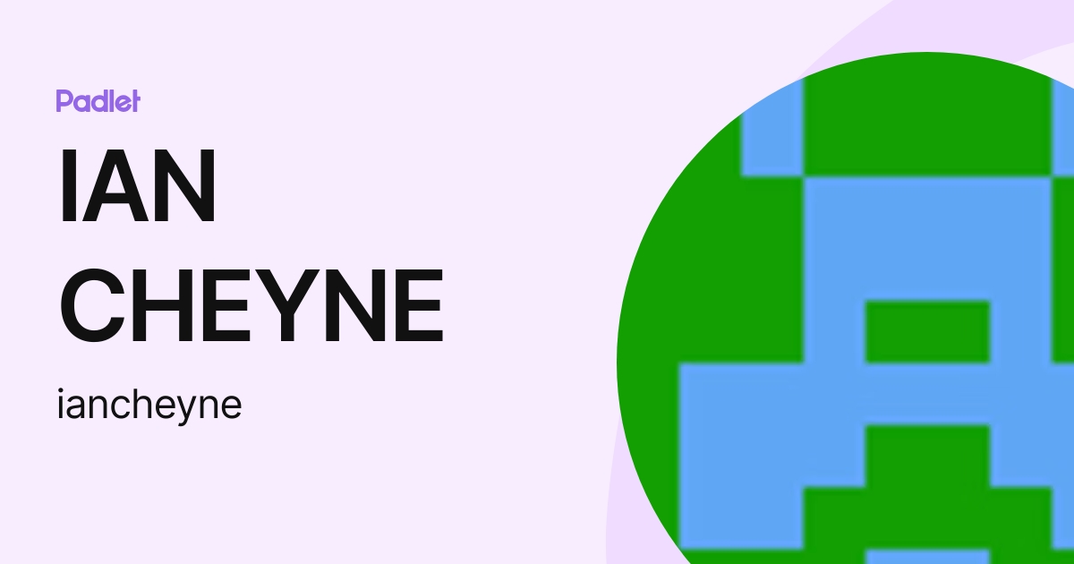 IAN CHEYNE (iancheyne) profile | Padlet