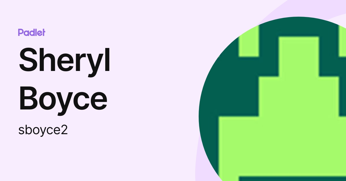 Sheryl Boyce (sboyce2) profile | Padlet