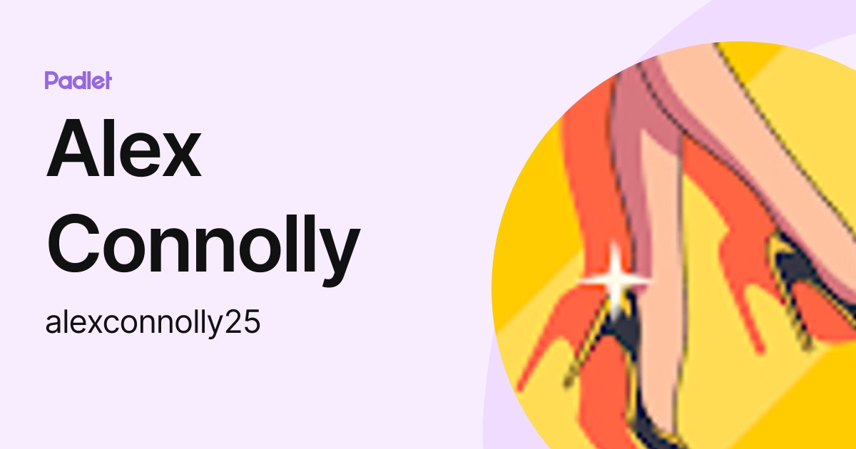 Alex Connolly (alexconnolly25) profile | Padlet
