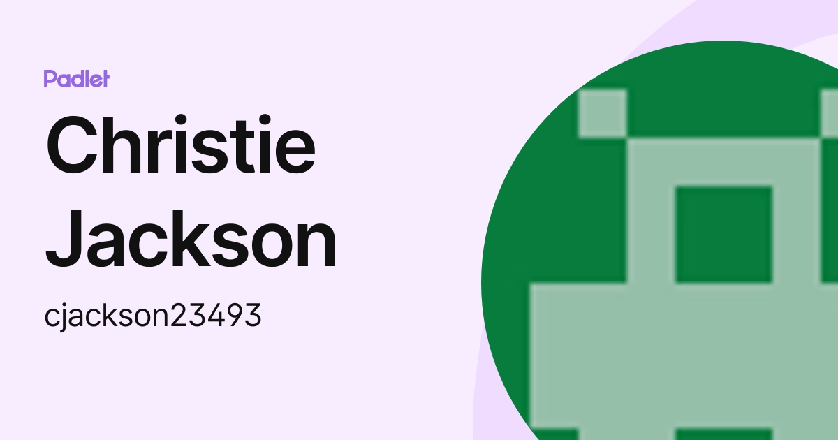 Christie Jackson (cjackson23493) profile | Padlet