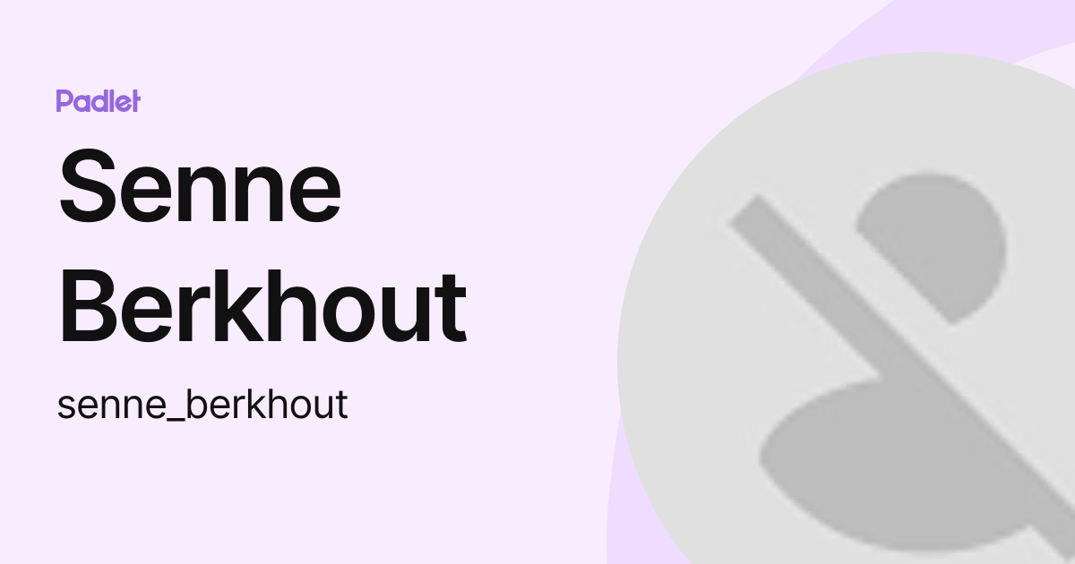 Senne Berkhout (senne_berkhout) profile | Padlet