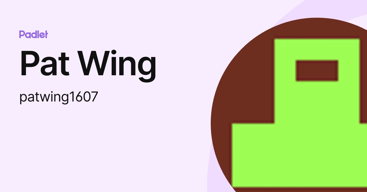 Pat Wing (patwing1607) profile | Padlet