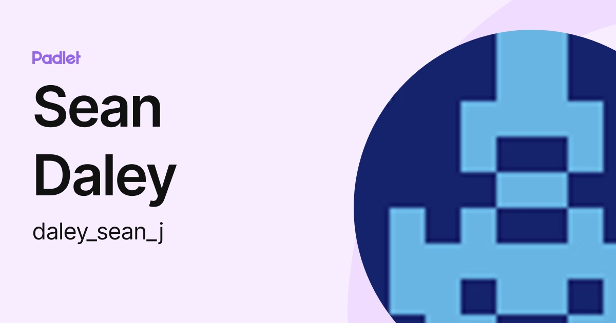 Sean Daley (daley_sean_j) profile | Padlet