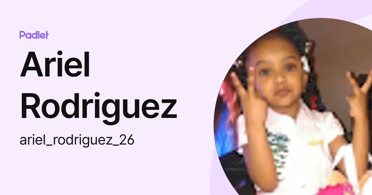Ariel Rodriguez (ariel_rodriguez_26) profile | Padlet