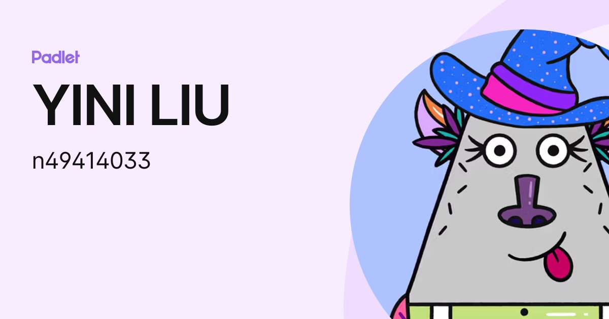 YINI LIU (n49414033) profile | Padlet