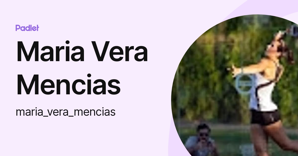 Maria Vera Mencias (maria_vera_mencias) profile | Padlet