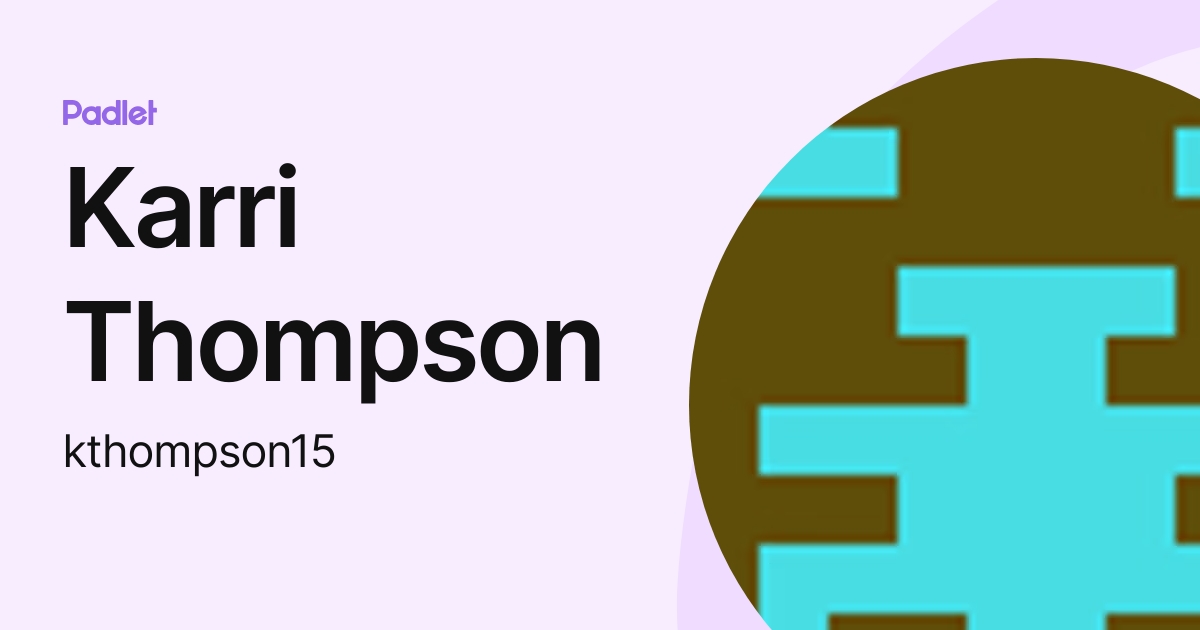 Karri Thompson (kthompson15) profile | Padlet
