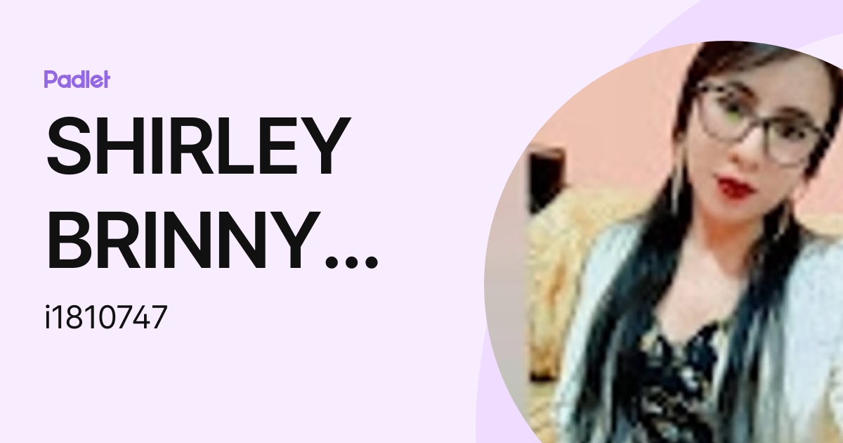 SHIRLEY BRINNY CAPCHA MEZA (i1810747) profile | Padlet