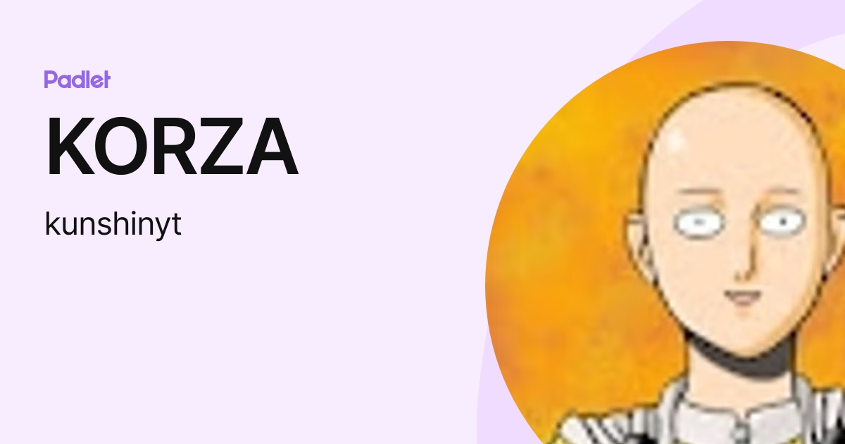 KORZA (kunshinyt) profile | Padlet