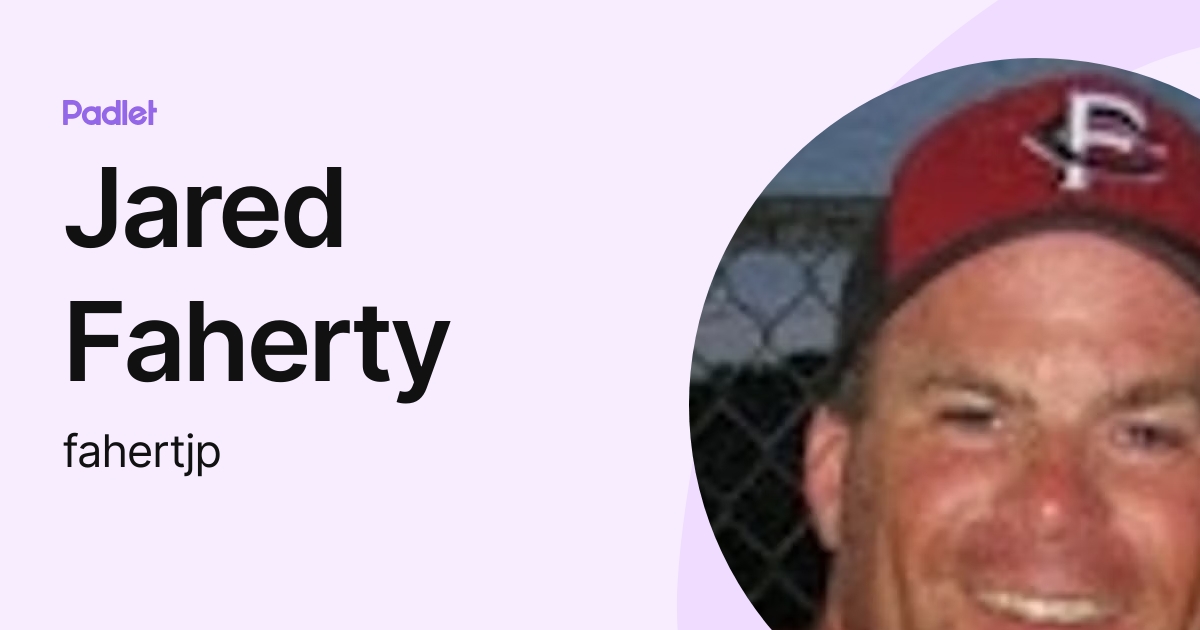 Jared Faherty (fahertjp) profile | Padlet