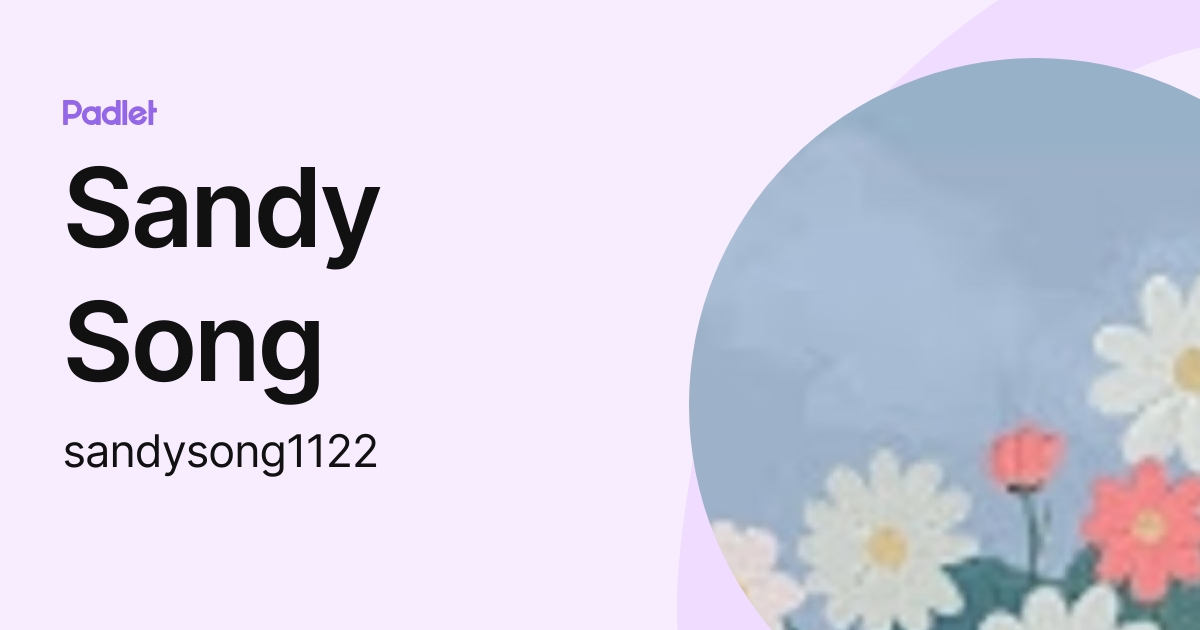 Sandy Song (sandysong1122) profile | Padlet