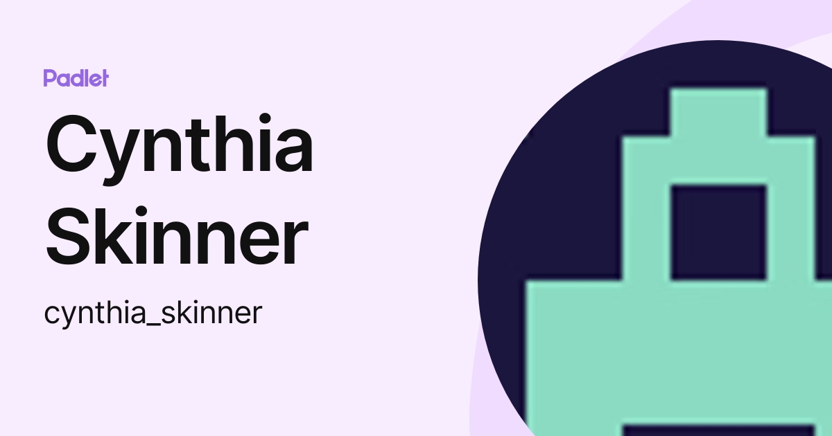Cynthia Skinner (cynthia_skinner) profile | Padlet