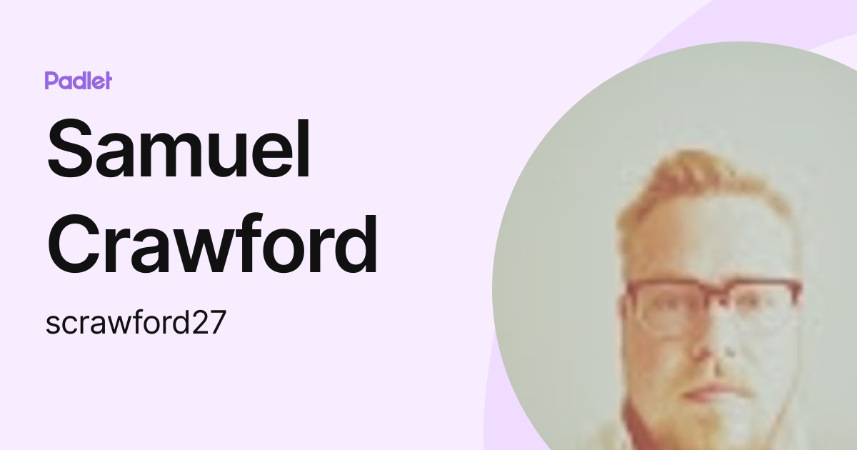 Samuel Crawford (scrawford27) profile | Padlet