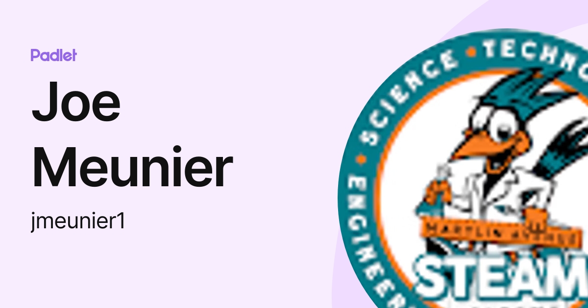 Joe Meunier (jmeunier1) profile | Padlet