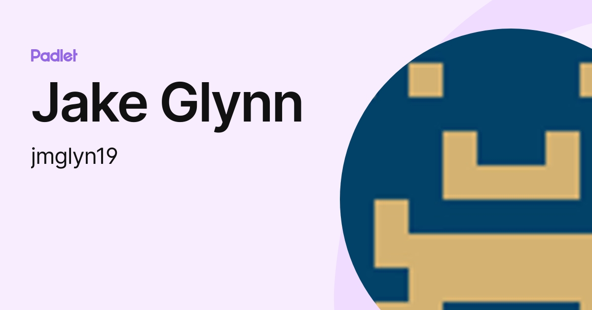 Jake Glynn (jmglyn19) profile | Padlet