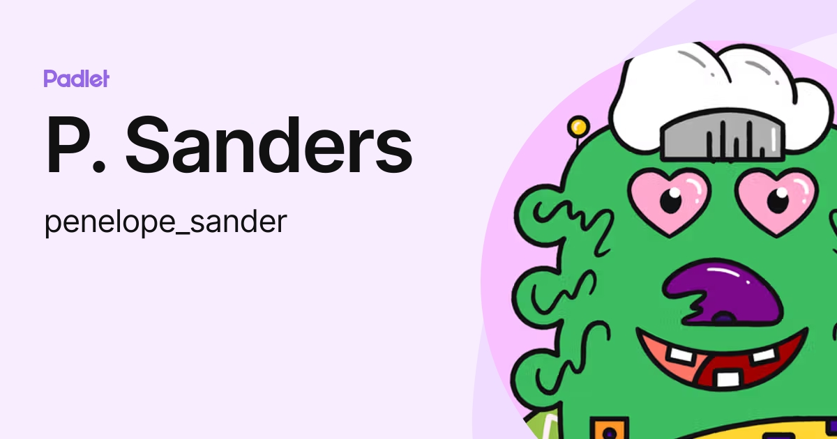 P. Sanders (penelope_sander) profile | Padlet