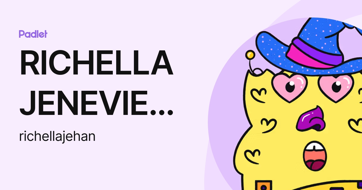 RICHELLA JENEVIEVE TELYSHA JEHAN (richellajehan) profile | Padlet