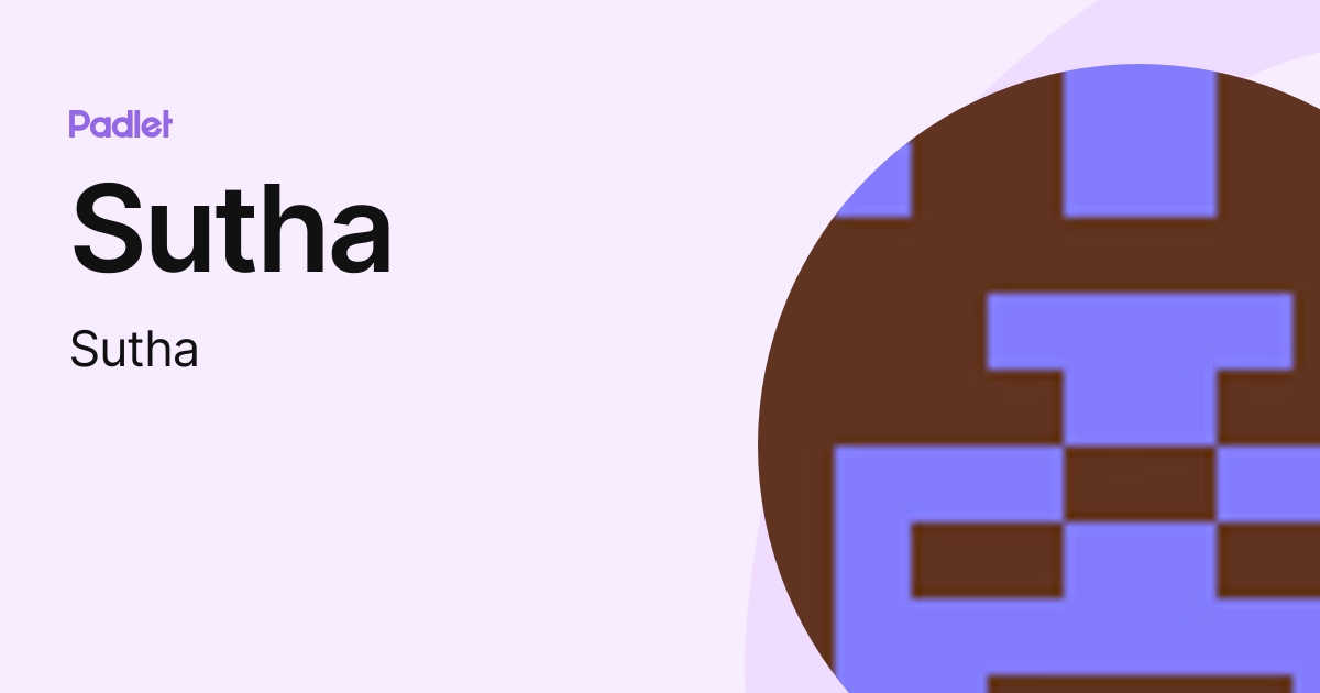 Sutha (Sutha) profile | Padlet