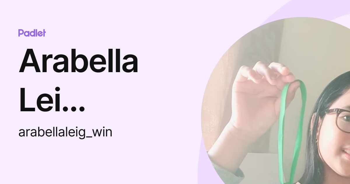 Arabella Lei Macatangay Gabieta (arabellaleig_win) profile | Padlet