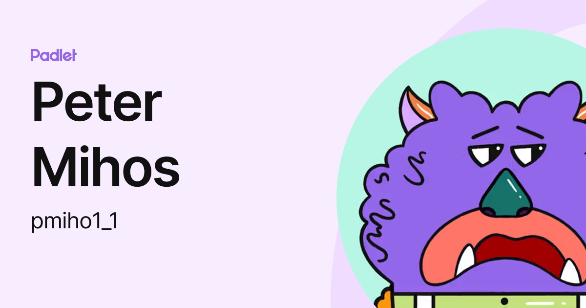 Peter Mihos (pmiho1) profile | Padlet