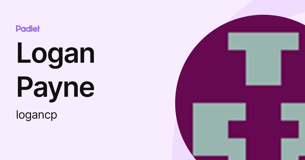 Logan Payne (logancp) profile | Padlet