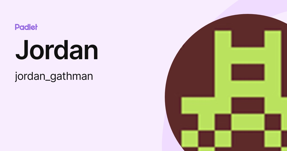 Jordan (jordan_gathman) profile | Padlet