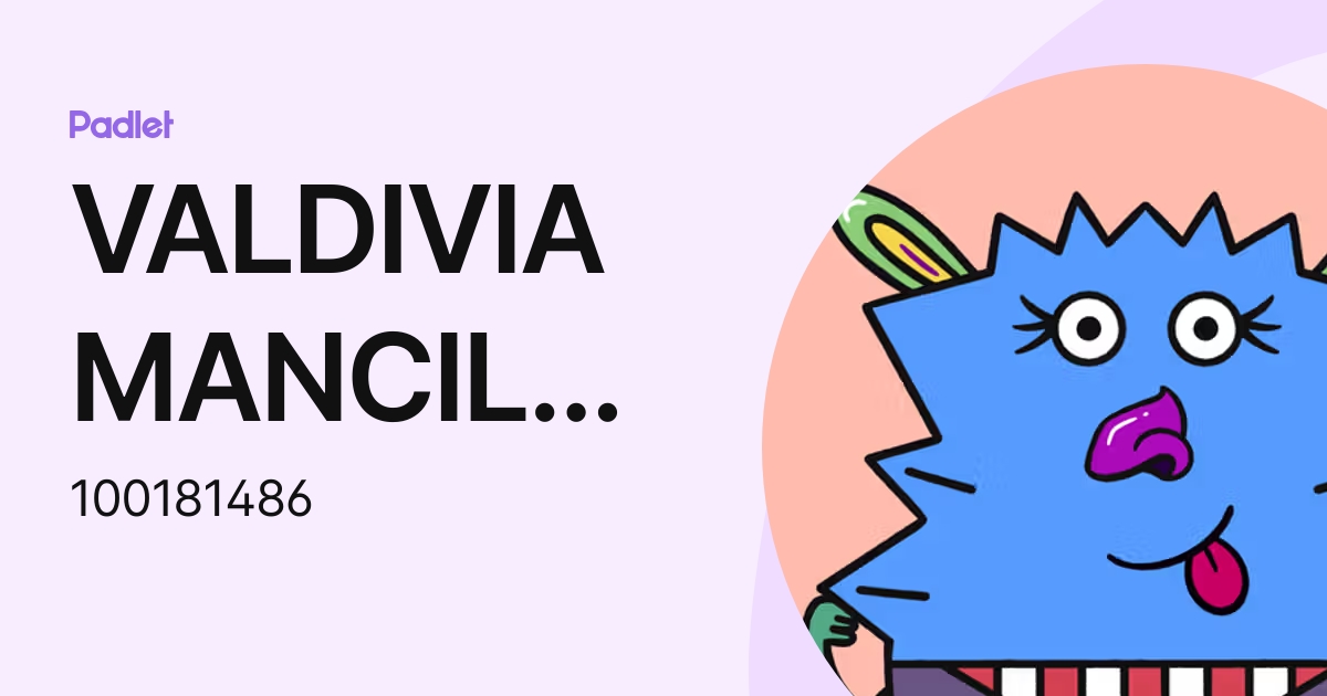 VALDIVIA MANCILLA,YADHIRA ALEXANDRA (100181486) profile | Padlet
