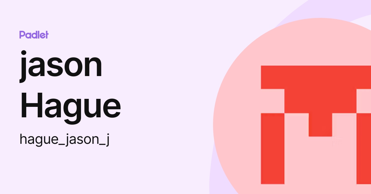 jason Hague (hague_jason_j) profile | Padlet