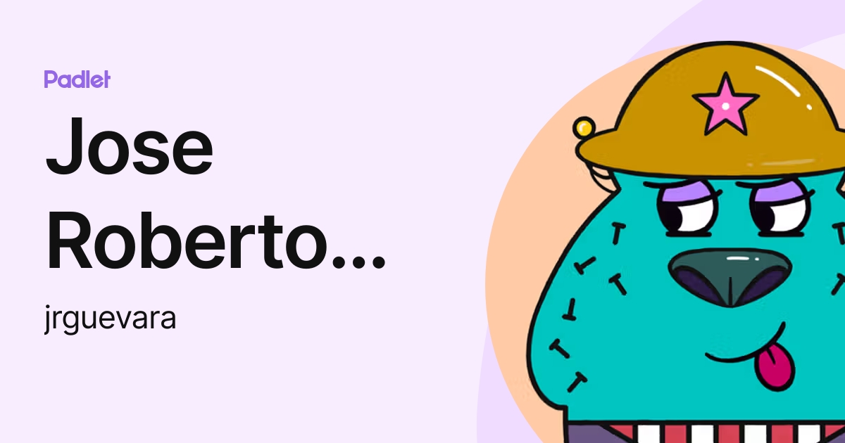 Jose Roberto Guevara Palafox (jrguevara) profile | Padlet