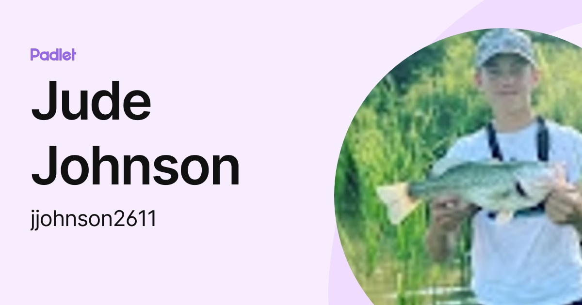 Jude Johnson (jjohnson2611) profile | Padlet