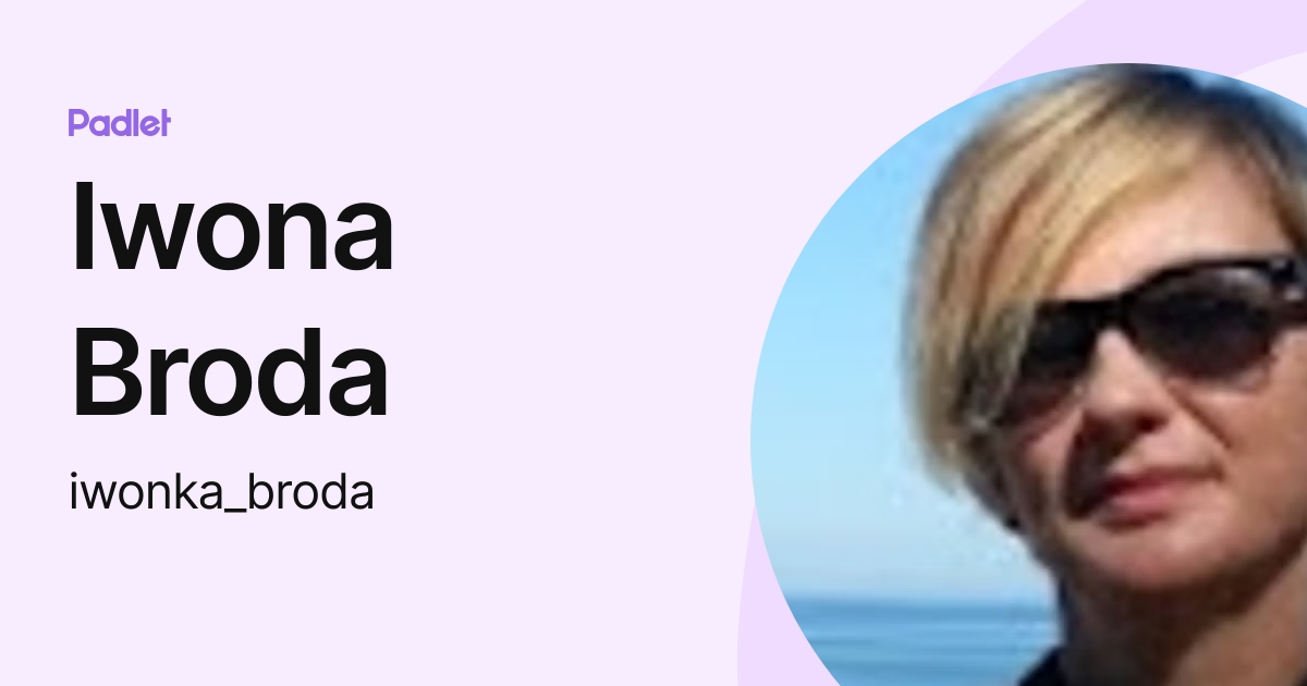 Iwona Broda (iwonka_broda) profile | Padlet