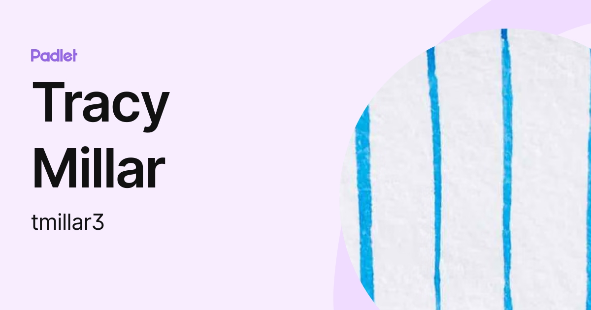 Tracy Millar (tmillar3) profile | Padlet