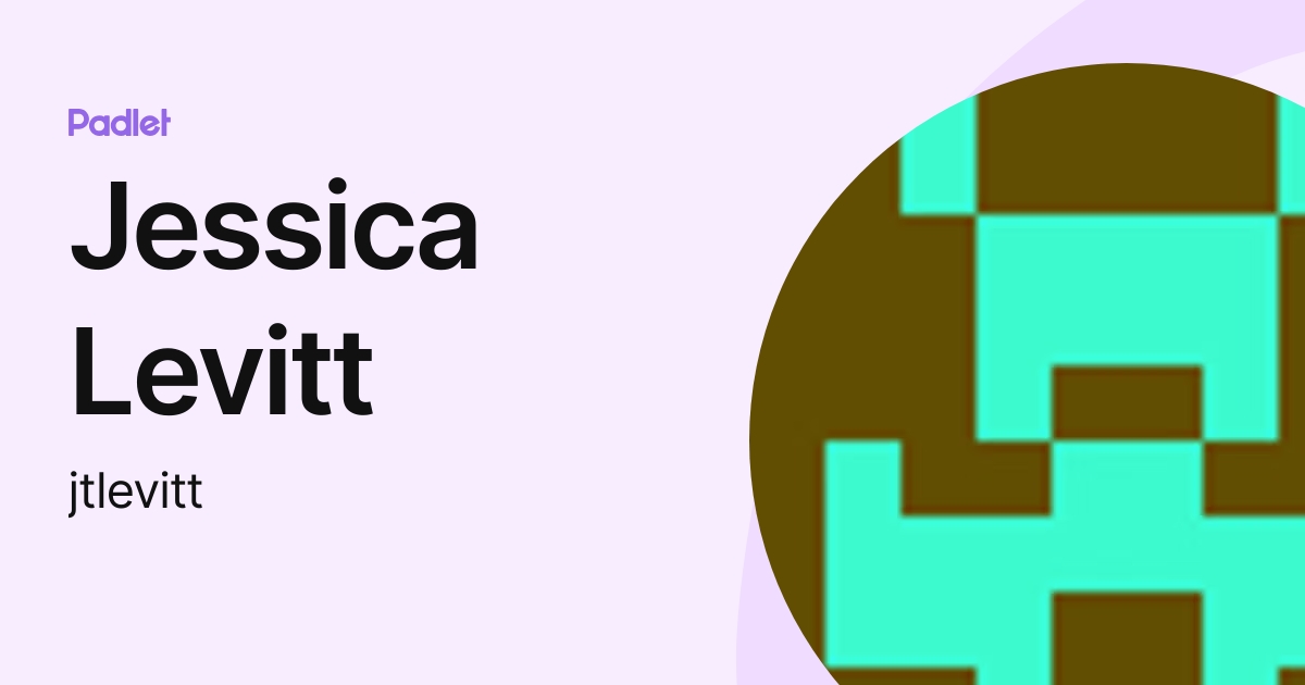 Jessica Levitt (jtlevitt) profile | Padlet