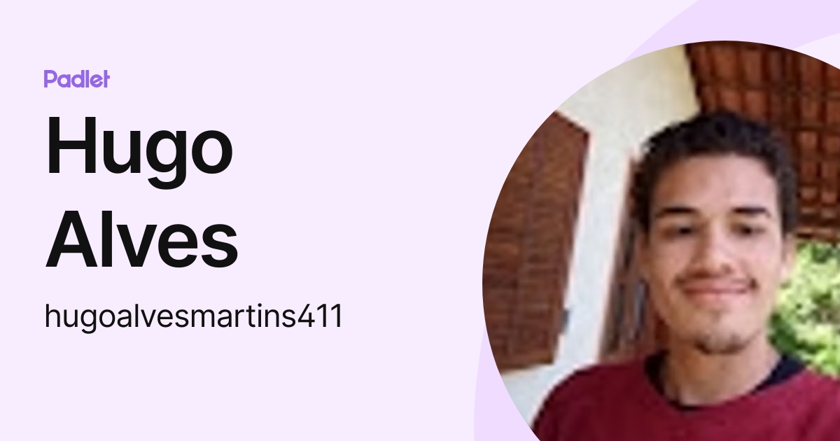 Hugo Alves (hugoalvesmartins411) profile | Padlet