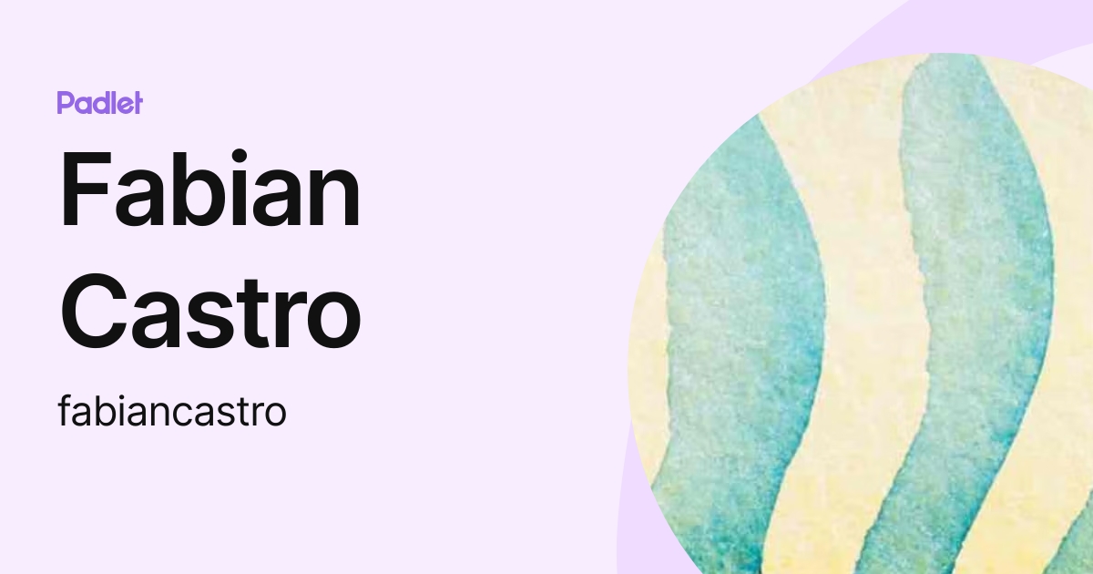 Fabian Castro (fabiancastro) profile | Padlet