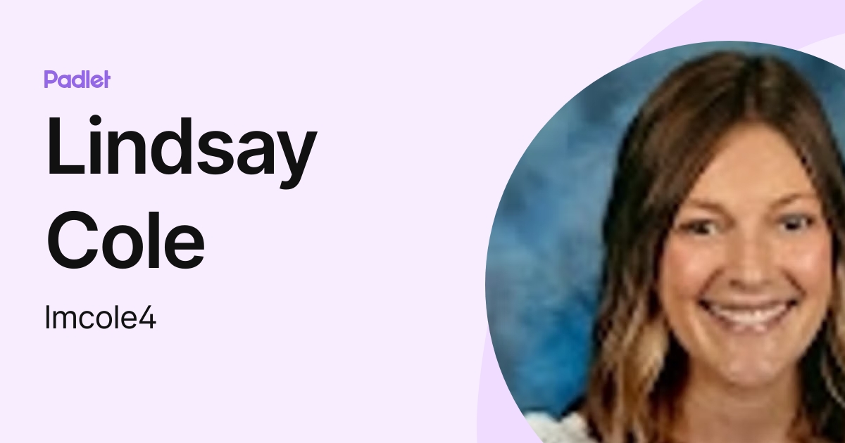 Lindsay Cole (lmcole4) profile | Padlet