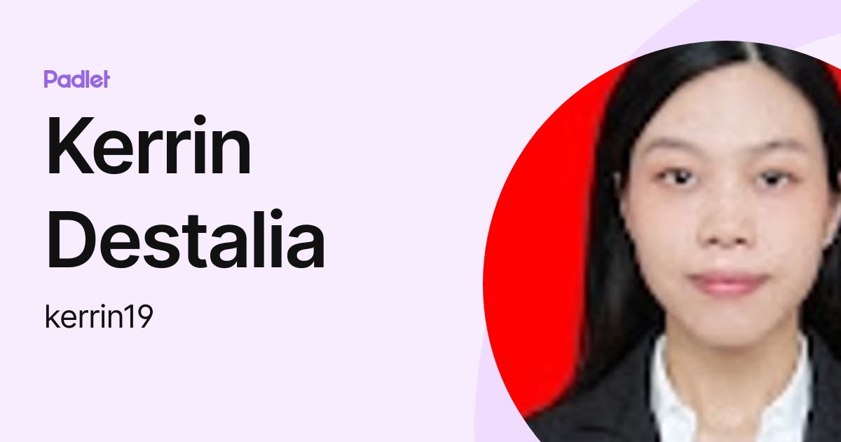Kerrin Destalia (kerrin19) profile | Padlet