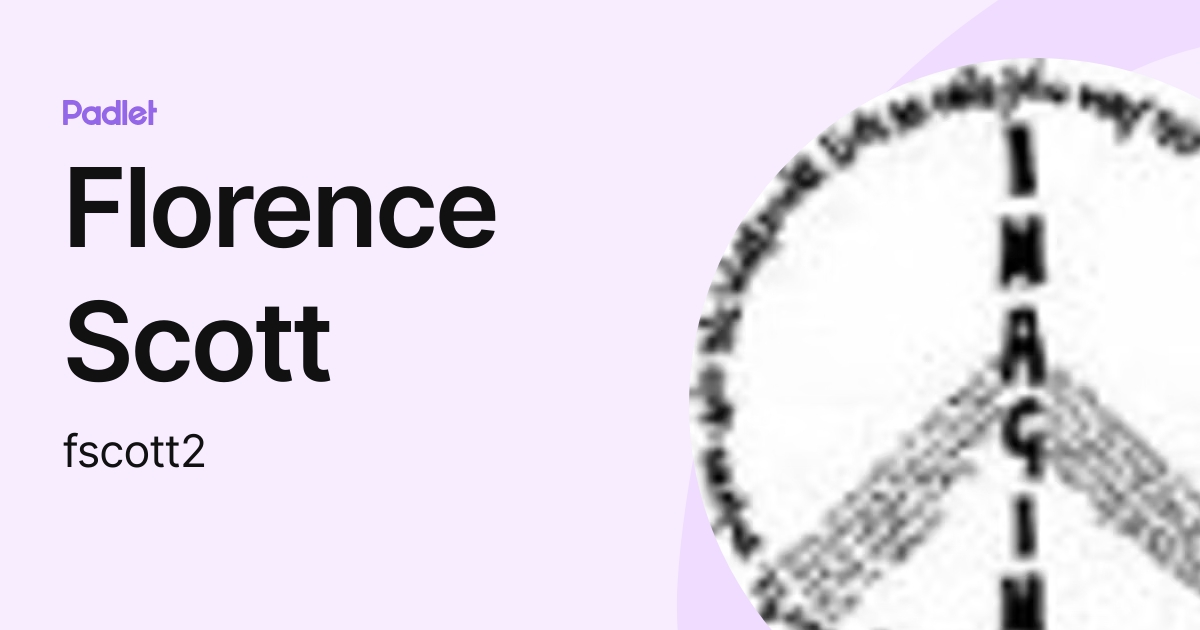 Florence Scott (fscott2) profile | Padlet