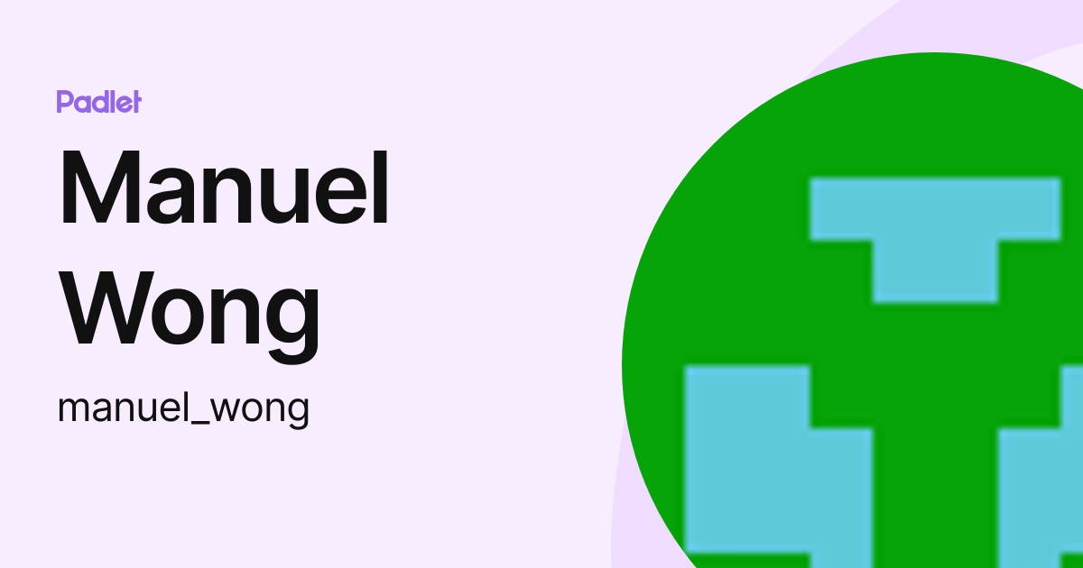Manuel Wong (manuel_wong) perfil | Padlet