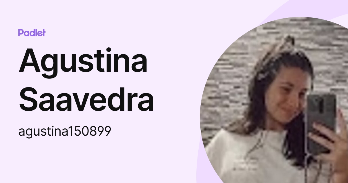 Agustina Saavedra (agustina150899) profile | Padlet