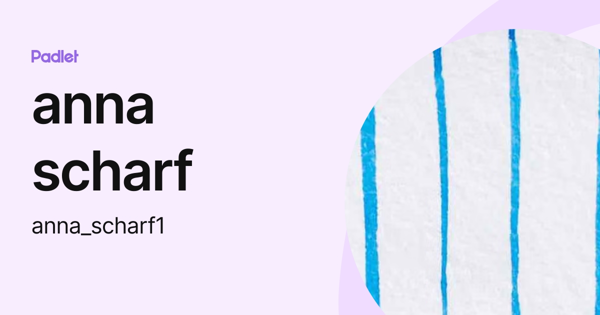 anna scharf (anna_scharf1) profile | Padlet