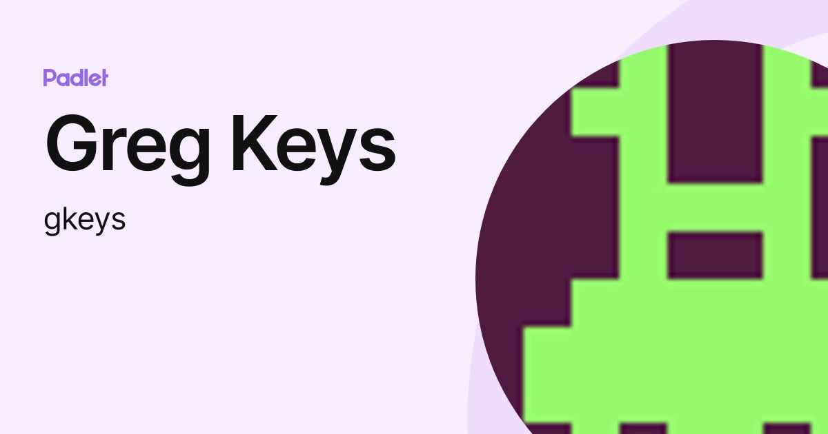 Greg Keys (gkeys) profile | Padlet