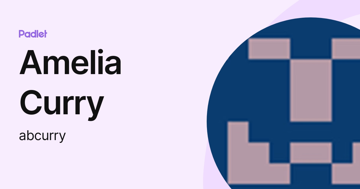 Amelia Curry (abcurry) profile | Padlet