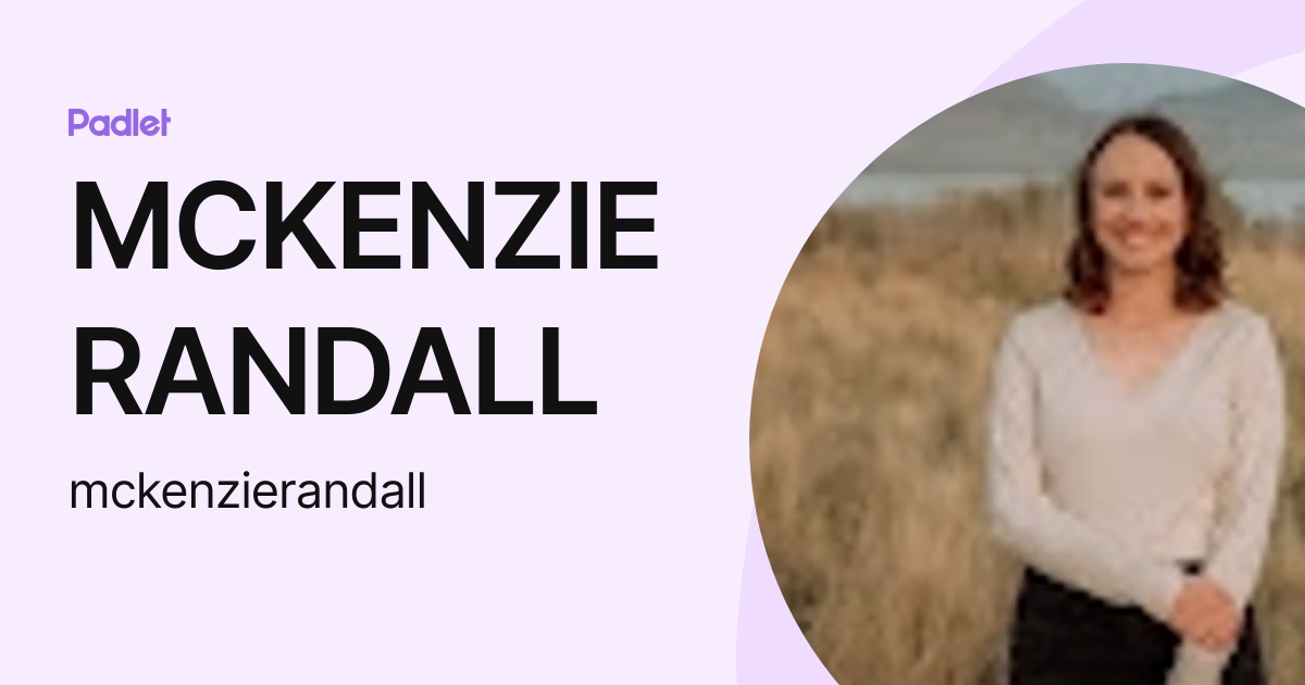 Mckenzie Randall Mckenzierandall Profile Padlet