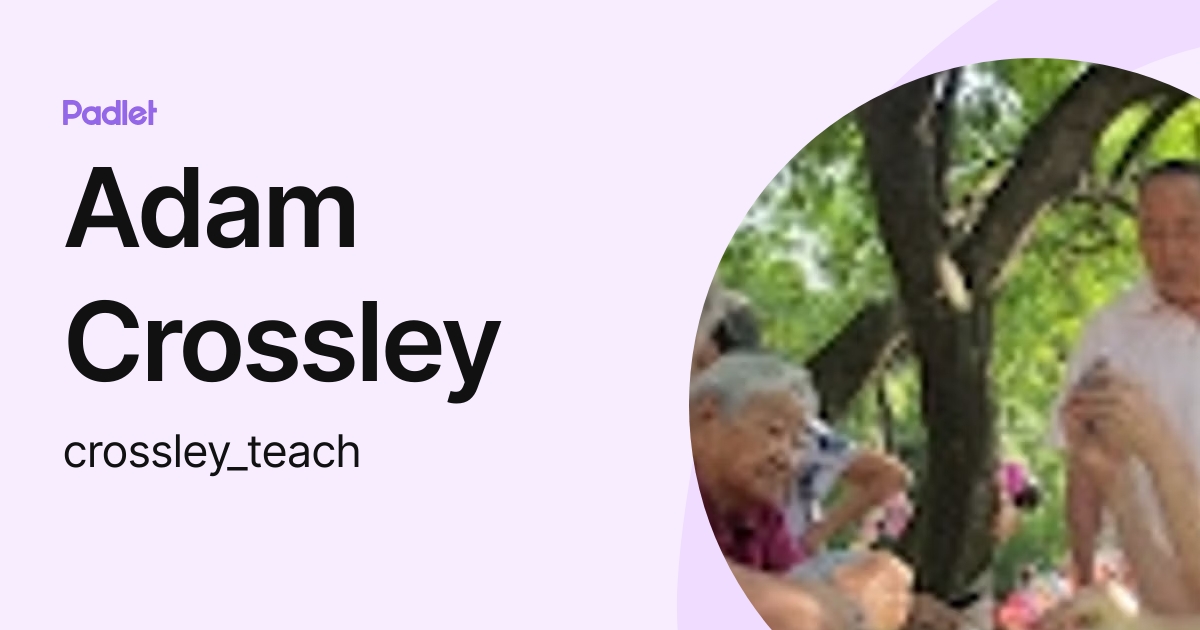 Adam Crossley (crossley_teach) profile | Padlet