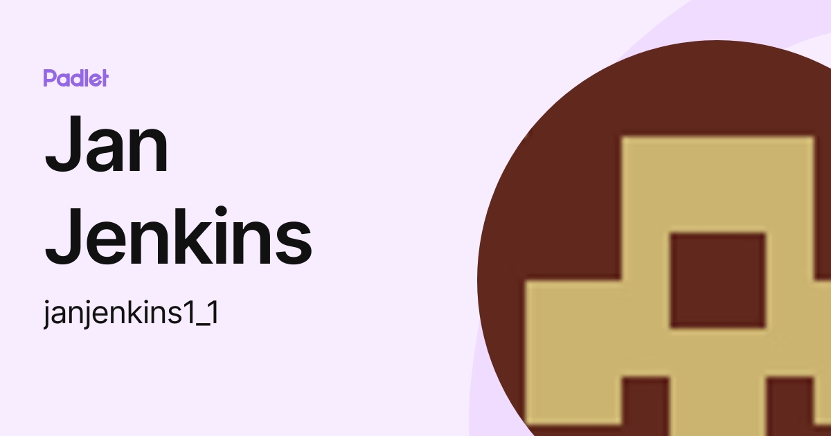 Jan Jenkins (jan_jenkins) profile | Padlet