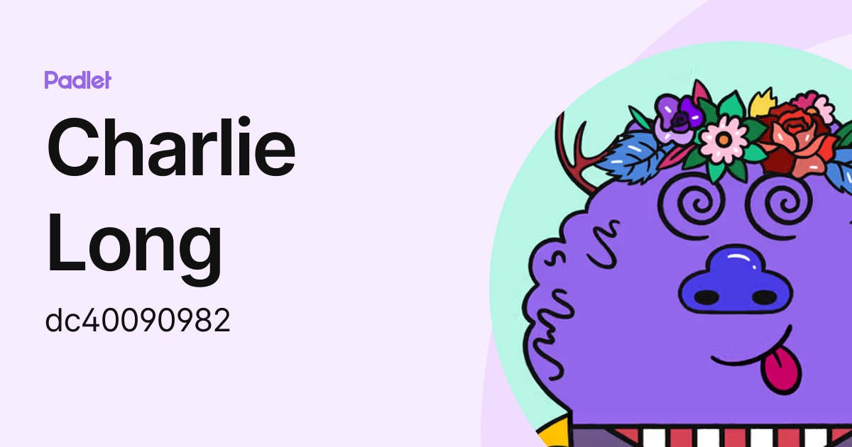 Charlie Long (dc40090982) profile | Padlet